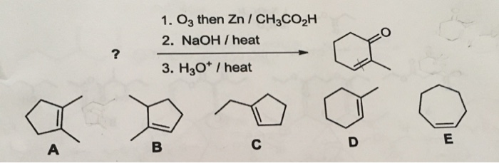 Solved 1. O3 then Zn / CH3CO2H 2. NaOH/ heat 3. H3O* /heat | Chegg.com