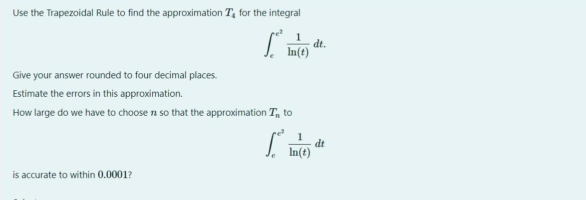 Solved Use the Trapezoidal Rule to find the approximation TĄ | Chegg.com