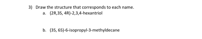 Solved 3) Draw the structure that corresponds to each name. | Chegg.com