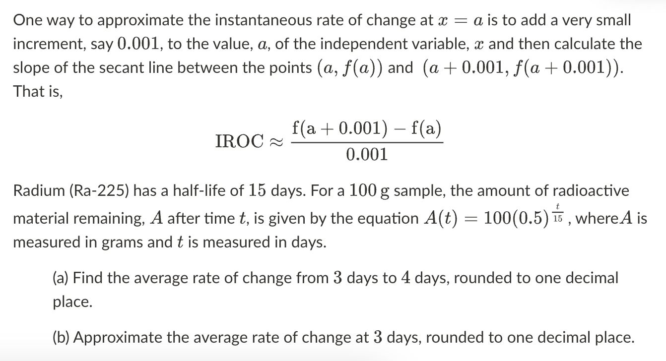 Solved One way to approximate the instantaneous rate of | Chegg.com