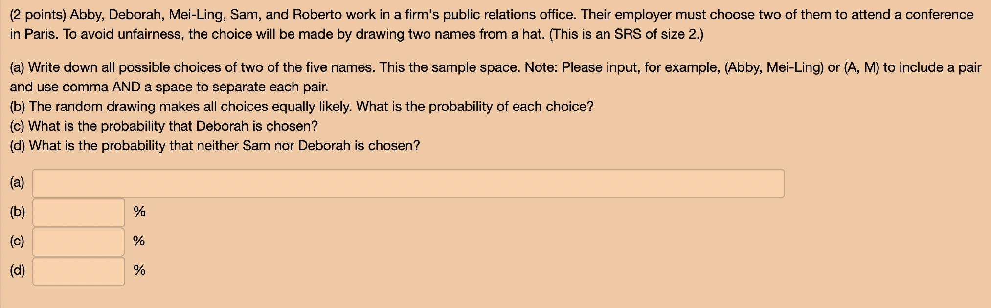 Solved (2 points) Abby, Deborah, Mei-Ling, Sam, and Roberto | Chegg.com