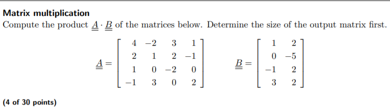 Solved 1 2 Matrix multiplication Compute the product A · B | Chegg.com