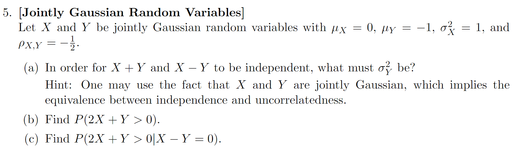 Solved 5. [Jointly Gaussian Random Variables] Let X and Y be | Chegg.com