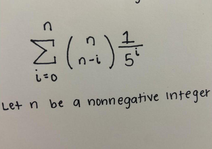 Solved n E (ni) 1 n-i 59 io Let n be a nonnegative integer n | Chegg.com
