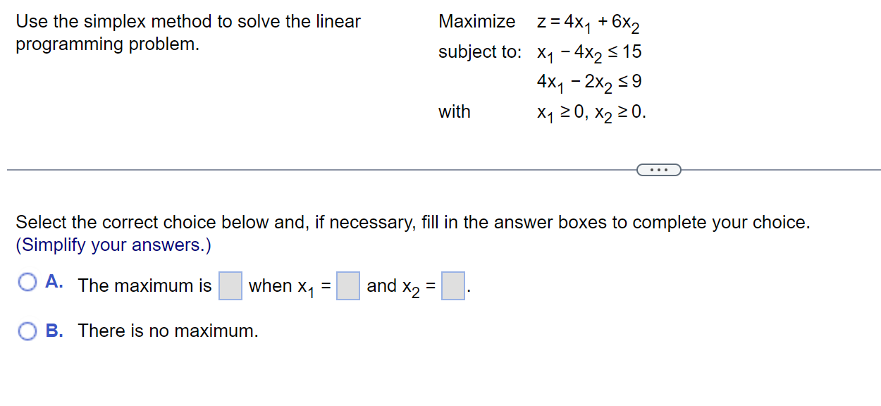 Solved Use the simplex method to solve the linear | Chegg.com