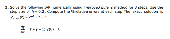 Solved 3. Solve the following IVP numerically using improved | Chegg.com