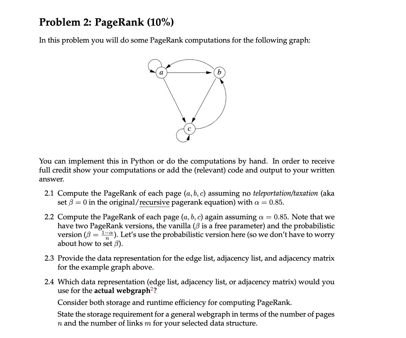 Solved Problem 2: PageRank (10%)In this problem you will do | Chegg.com Solved Problem 2: PageRank (10%)In this problem you will do | Chegg.com