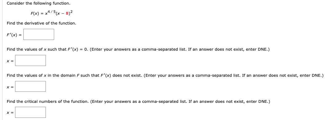 Solved Consider the following function. F(x)=x4/5(x−8)2 Find | Chegg.com