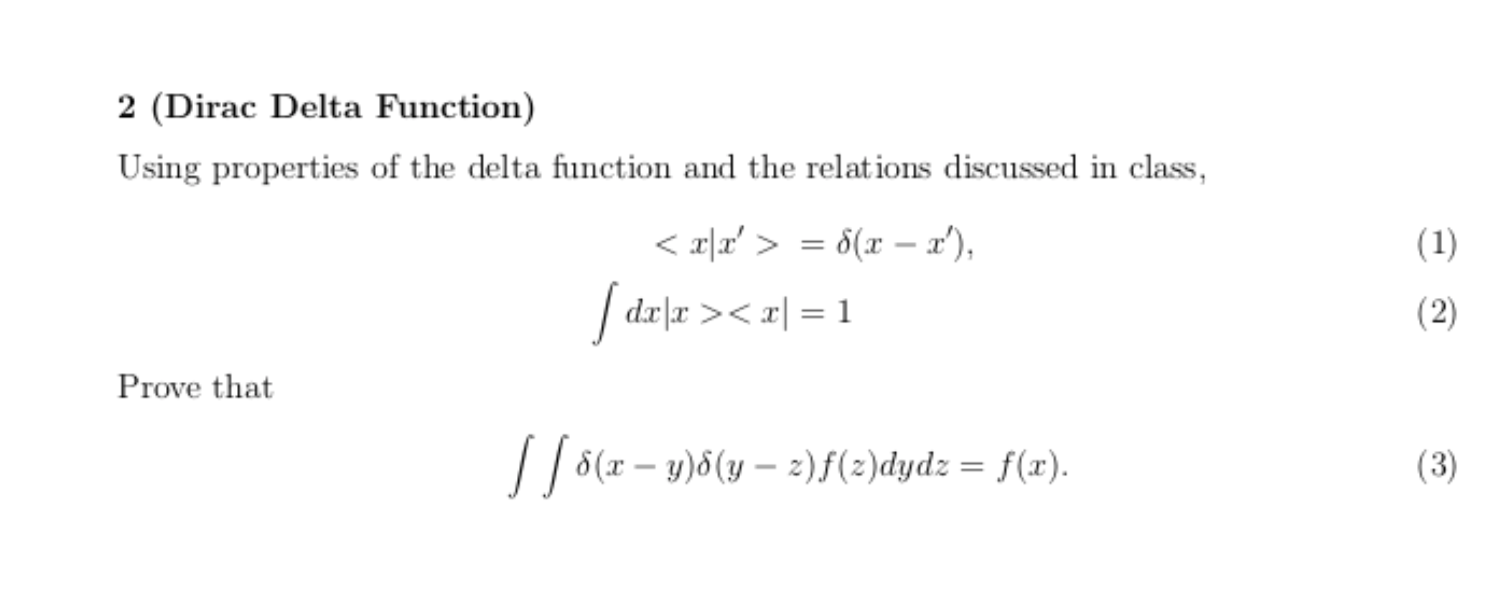Solved 2 (Dirac Delta Function) Using properties of the | Chegg.com