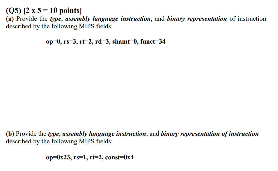 Solved (Q5) [2×5=10 points ] (a) Provide the type, assembly | Chegg.com