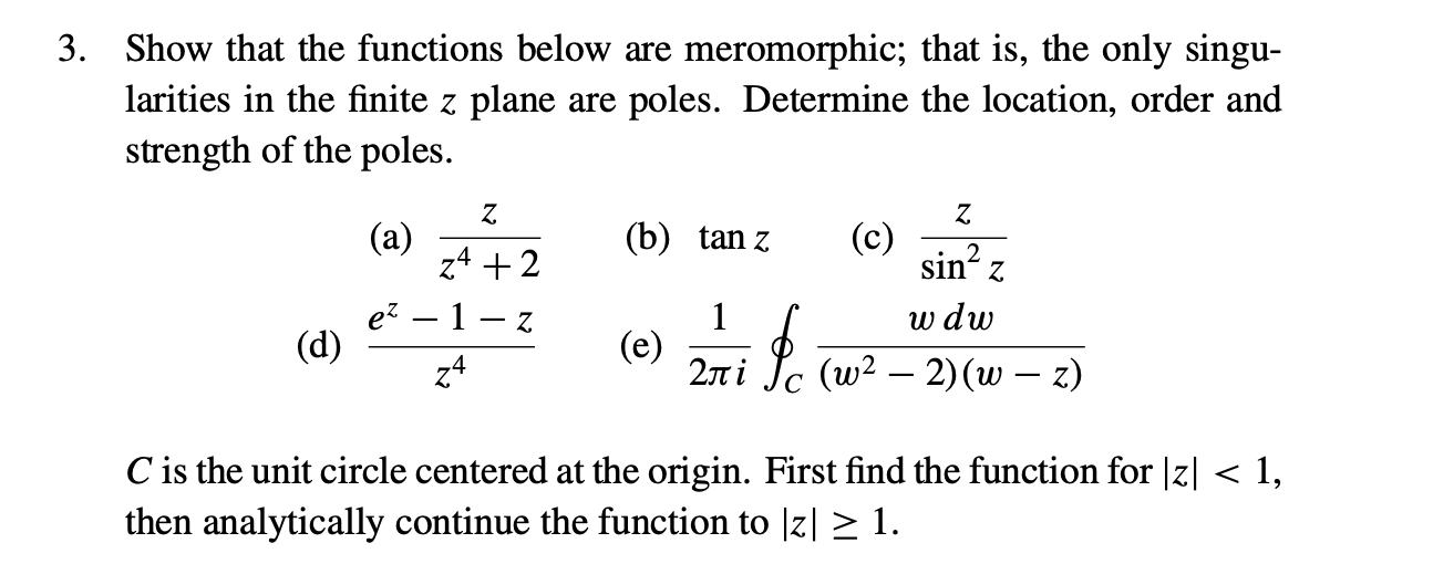 Solved 3. Show that the functions below are meromorphic; | Chegg.com