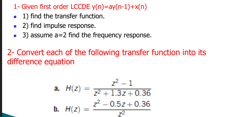 Solved 1- Given first order LCCDE y(n)=ay(n-1)+x(n) 1) find | Chegg.com