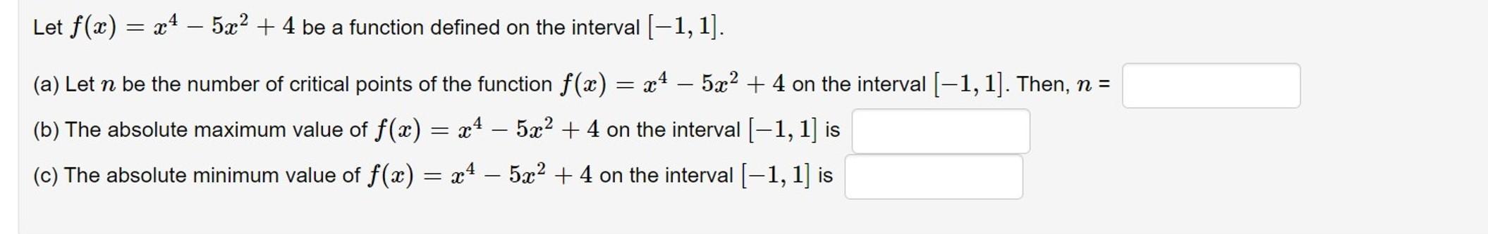 Solved Let f(x) = x4 – 5x2 + 4 be a function defined on the | Chegg.com