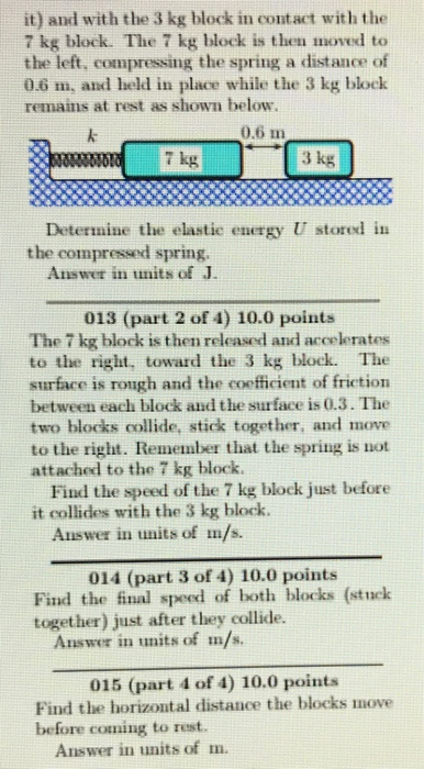 Solved 012 (part 1 of 4) 10.0 points A massless spring with | Chegg.com
