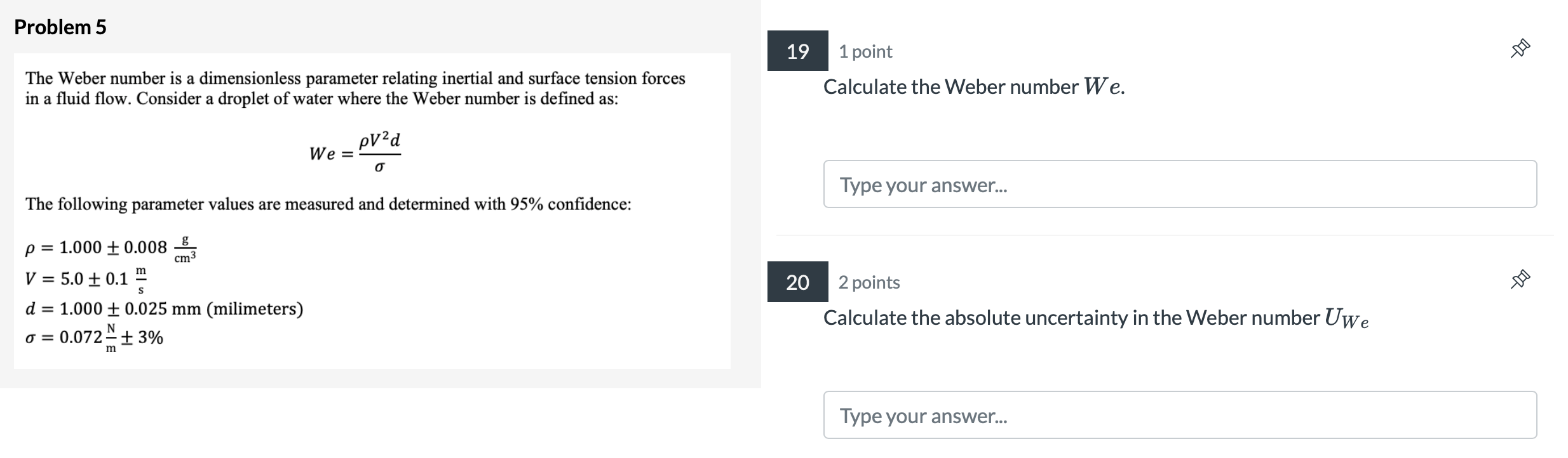 Solved The Weber number is a dimensionless parameter | Chegg.com