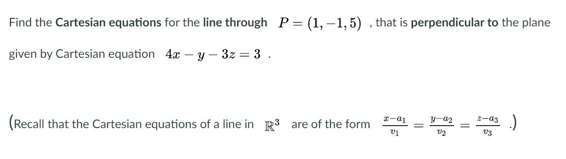 Solved Find the Cartesian equations for the line through | Chegg.com