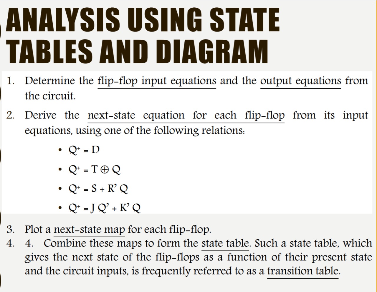 ANALYSIS USING STATE TABLES AND DIAGRAM 1. Determine | Chegg.com