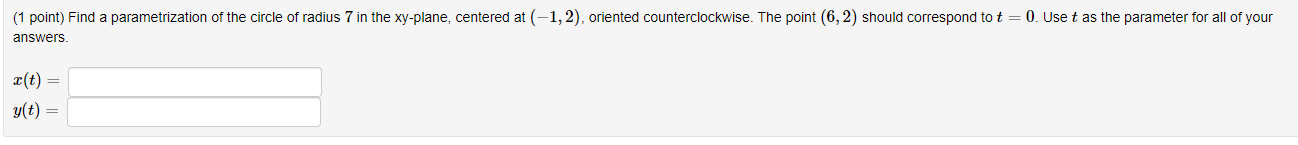 Solved (1 point) Find a parametrization of the circle of | Chegg.com