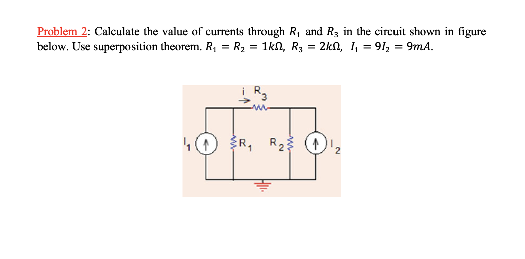 Solved Problem 2: Calculate the value of currents through R1 | Chegg.com