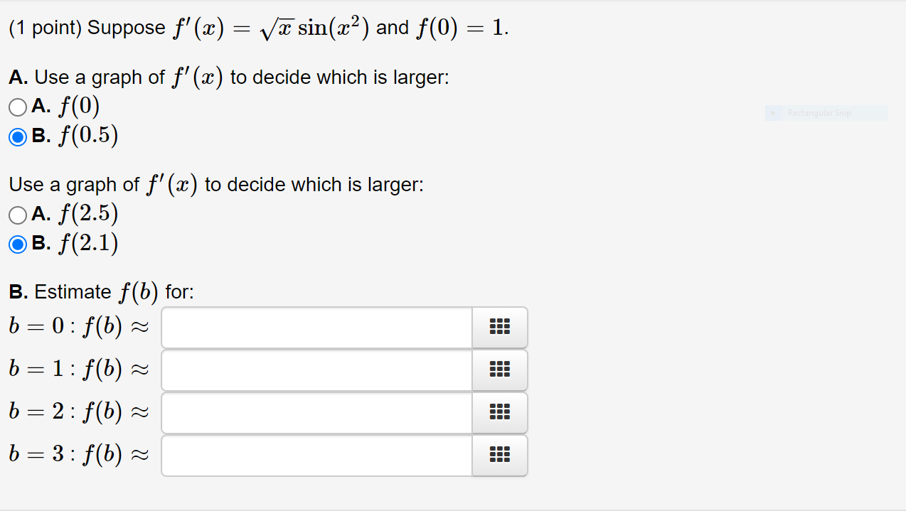 Solved (1 point) Suppose f'(x) Væ sin(x2) and f(0) = 1. | Chegg.com