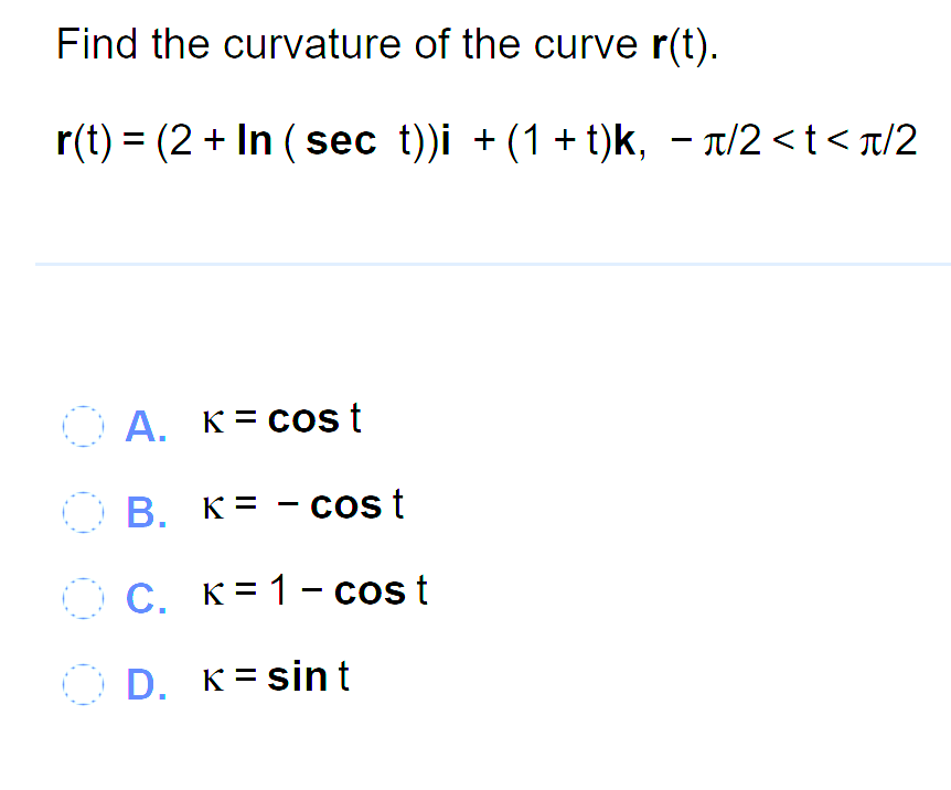[solved] Find The Curvature Of The Curve R T
