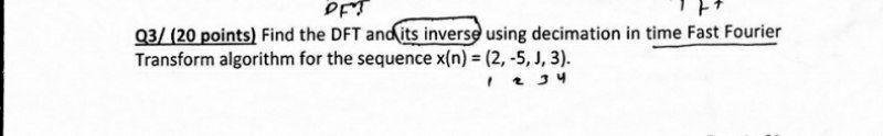 Solved DFT Q3/ (20 points) Find the DFT and its inverse | Chegg.com