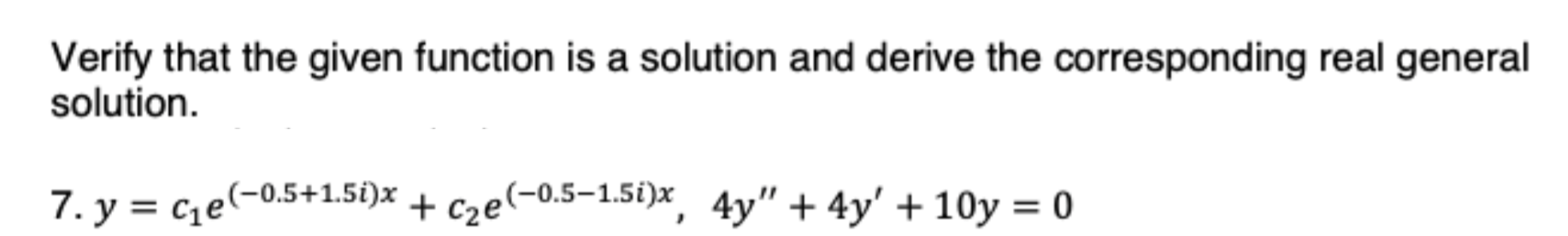 Solved Verify that the given function is a solution and | Chegg.com