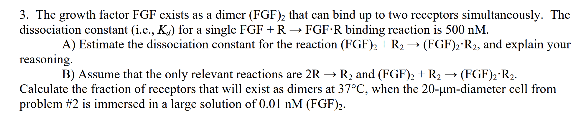 3. The growth factor FGF exists as a dimer (FGF)2 | Chegg.com