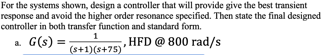 Solved For the systems shown, design a controller that will | Chegg.com