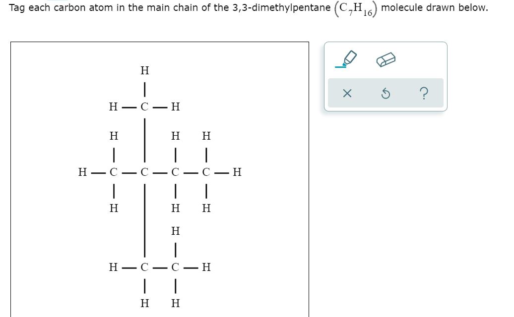 Solved Tag each carbon atom in the main chain of the | Chegg.com