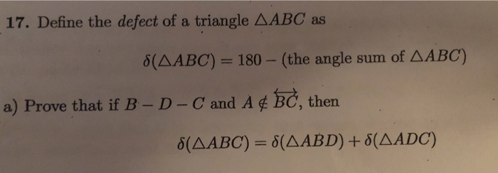 Solved 17. Define the defect of a triangle AABC as 6( ABC) | Chegg.com