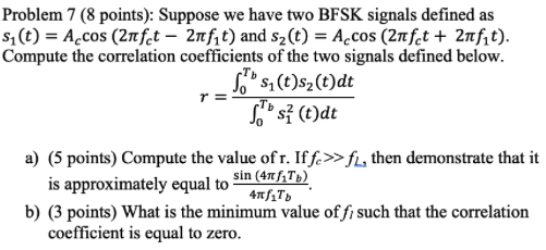 Solved Problem 7 (8 points): Suppose we have two BFSK | Chegg.com