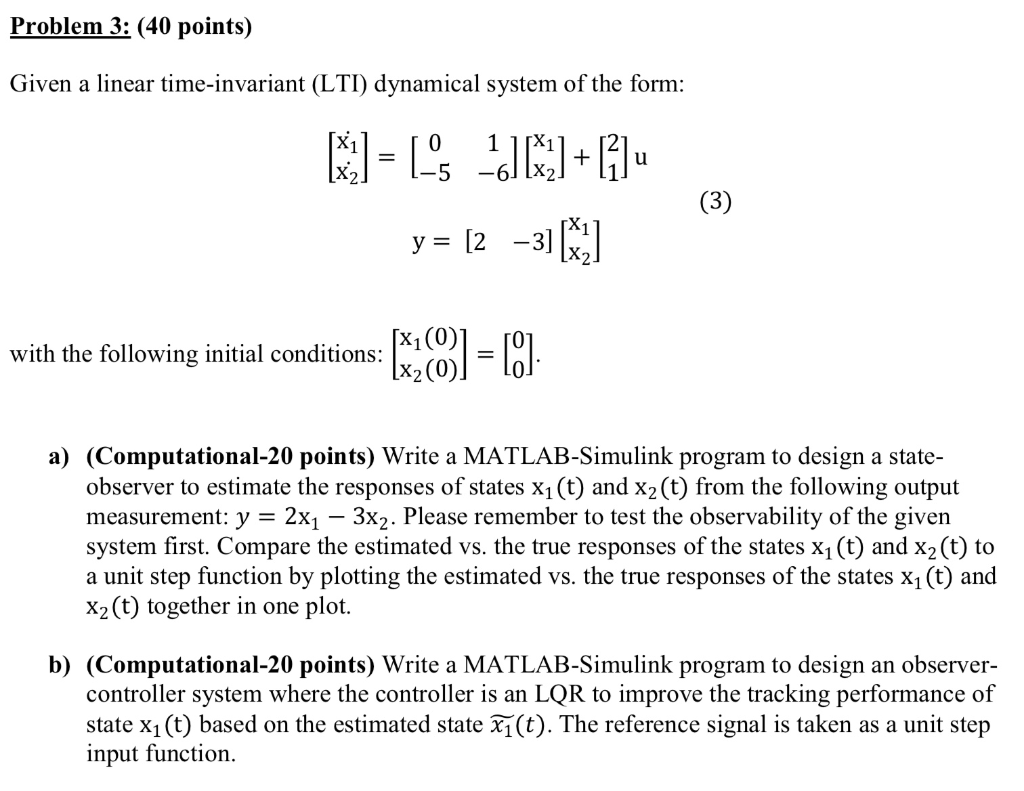Problem 3: (40 points) Given a linear time-invariant | Chegg.com