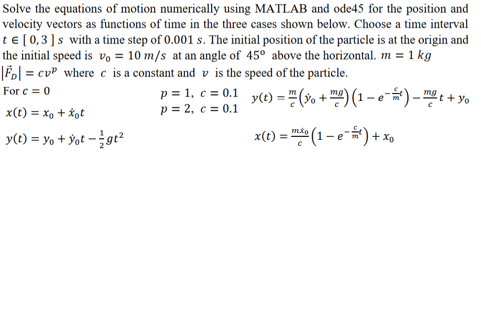 Solve the equations of motion numerically using | Chegg.com