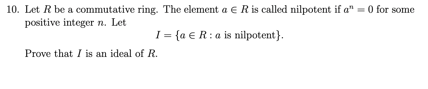 Solved 10. Let R be a commutative ring. The element a E R is | Chegg.com