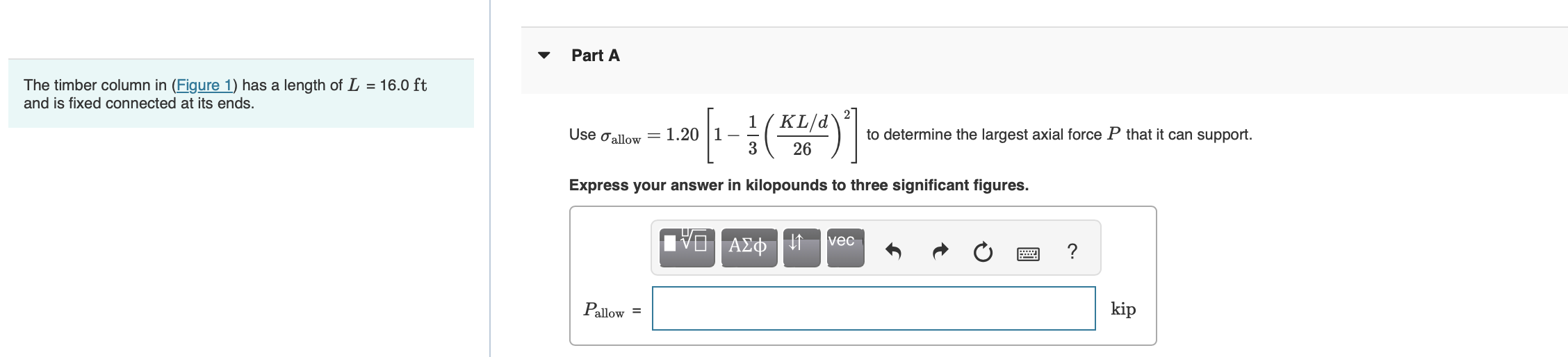 Solved The timber column in (Figure 1) has a length of | Chegg.com