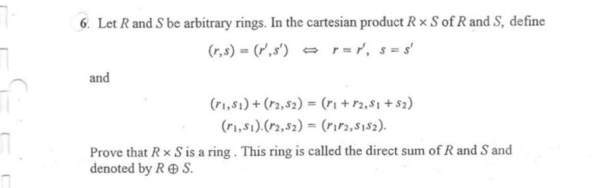 Solved 6. Let Rand S be arbitrary rings. In the cartesian | Chegg.com