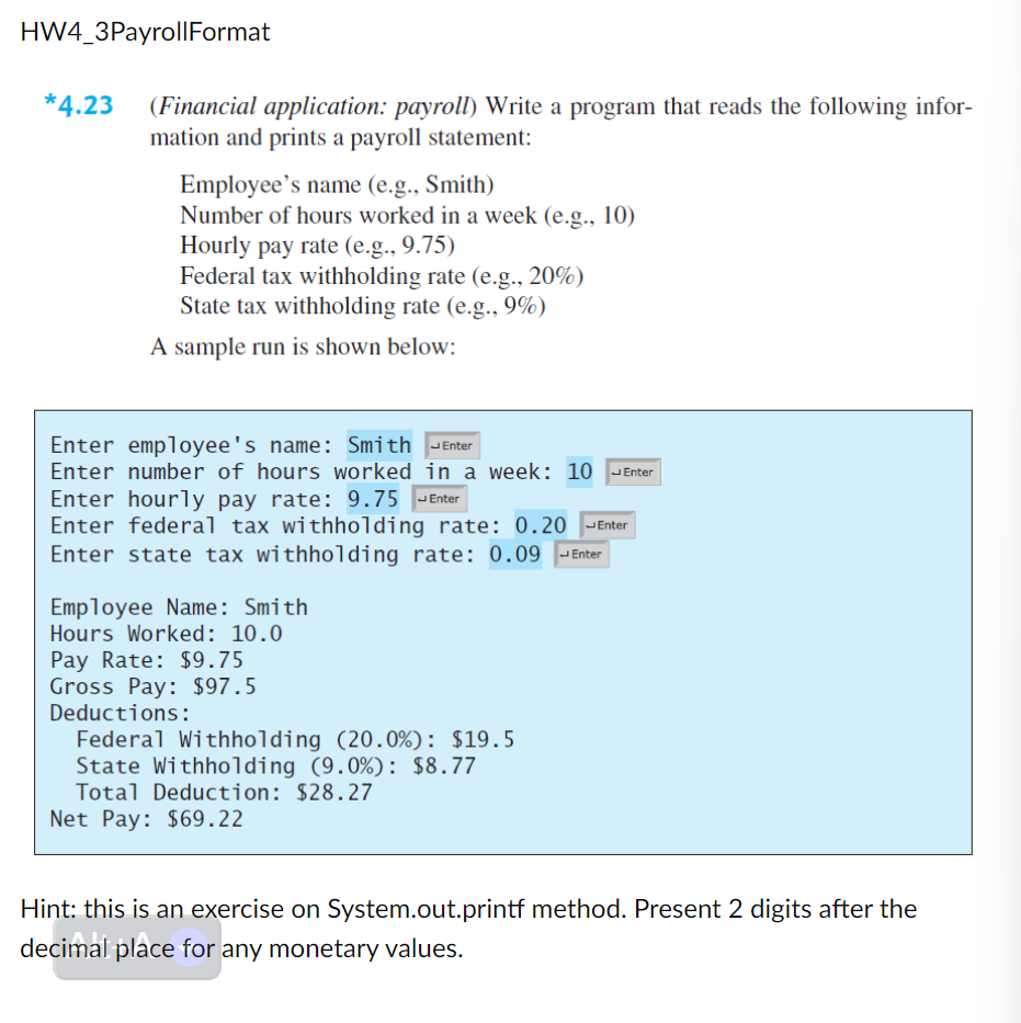 Solved HW4_3PayrollFormat*4.23 (Financial application: | Chegg.com Solved HW4_3PayrollFormat*4.23 (Financial application: | Chegg.com