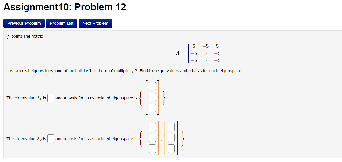 Solved Assignment10 Problem 12 Previous Problem Problem 6922