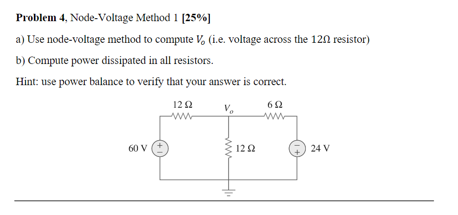 Solved Problem 4, Node-Voltage Method 1 [25%] a) Use | Chegg.com