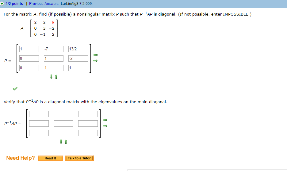 Solved Verify that P−1AP is a diagonal matrix with the | Chegg.com