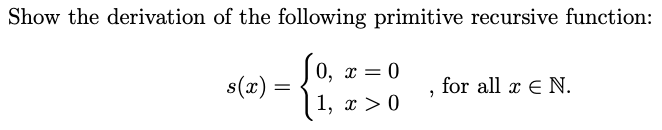 Solved Show the derivation of the following primitive | Chegg.com