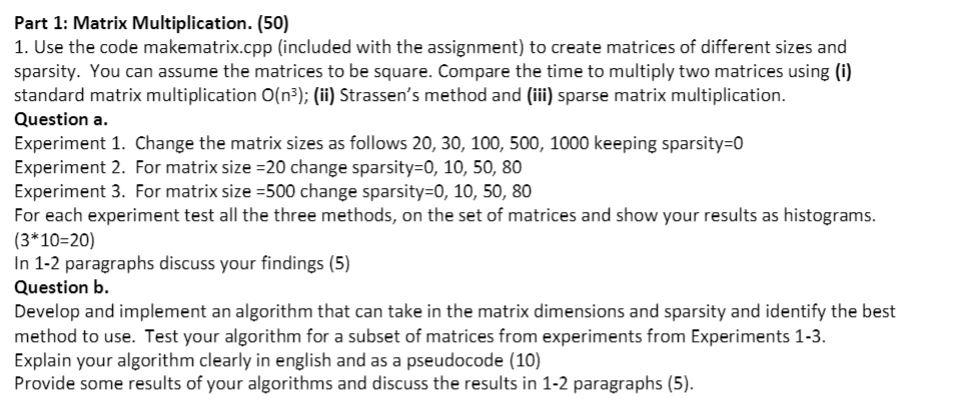 Part 1: Matrix Multiplication. (50) 1. Use the code | Chegg.com