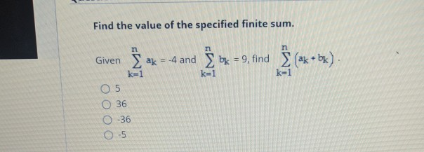 Solved Find the value of the specified finite sum. aven Şax | Chegg.com