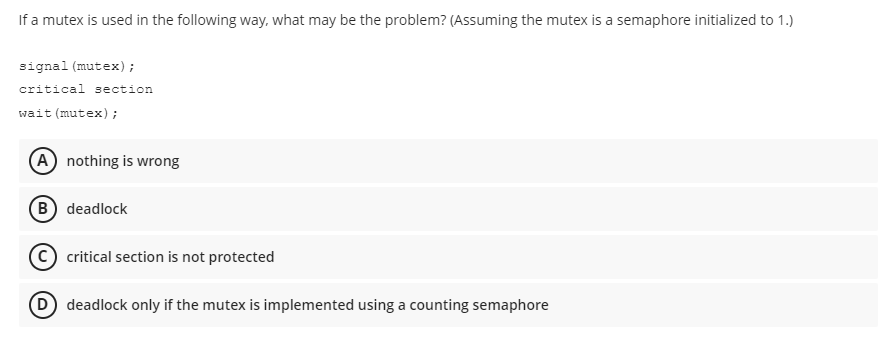 Solved If A Mutex Is Used In The Following Way What May Be 