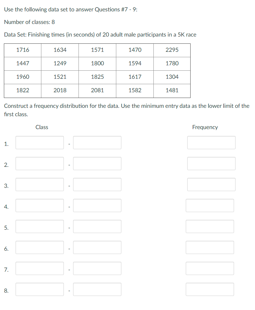Solved Use the following data set to answer Questions #7 - | Chegg.com