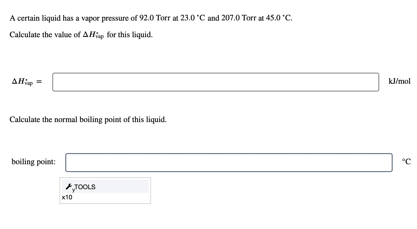 Solved A certain liquid has a vapor pressure of 92.0 torr at | Chegg.com