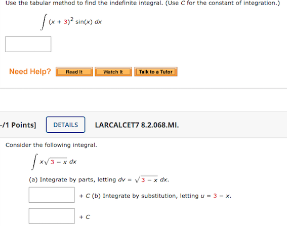 Solved Use the tabular method to find the indefinite | Chegg.com