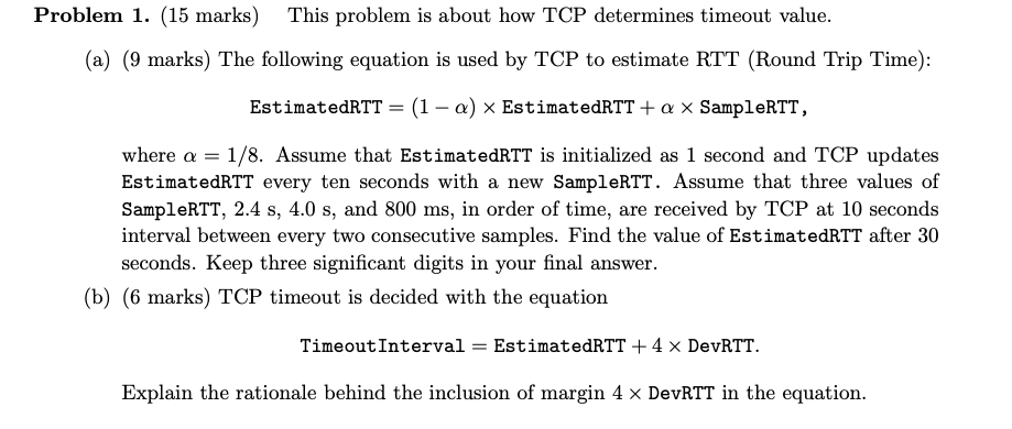 Solved Problem 1. (15 marks This problem is about how TCP | Chegg.com