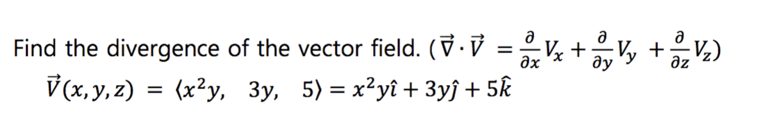 Solved d the divergence of the vector field. | Chegg.com